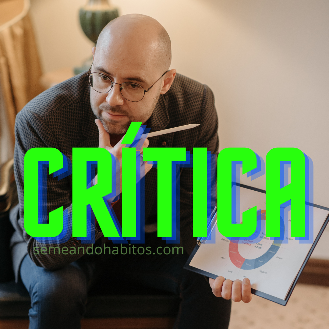 A crítica que eleva o seu próximo - SEMEANDO HÁBITOS